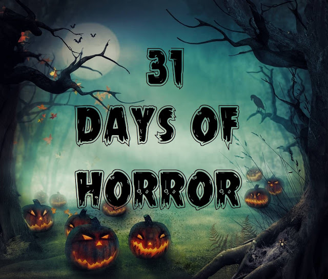 31 Days Of Horror: Day One | Raz's Midnight Macabre